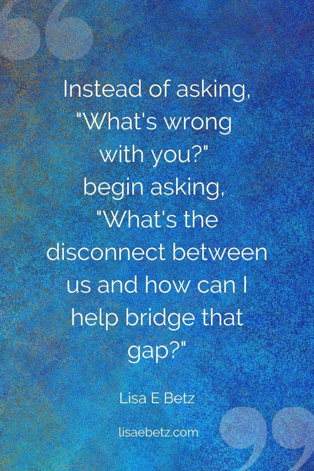 disconnect-quote-Lisa-E-Betz - Lisa E Betz